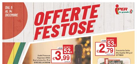 Volantino Iper Offerte Festose Dal 5 Al 14 Dicembre 2022 Sbircia Prezzo