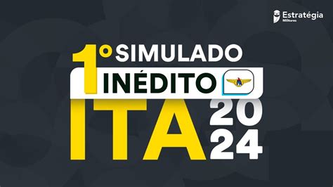 1º Simulado Inédito ITA 2024 1ª Fase YouTube