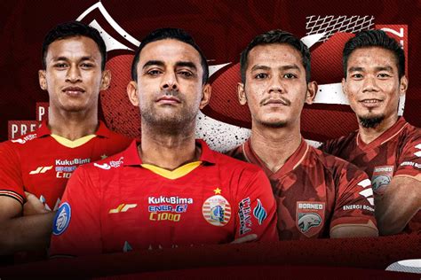 HASIL Dan LIVE SCORE Persija Jakarta Vs Borneo FC Di Piala Presiden
