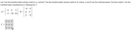 solved let s be the transformation whose matrix is a and