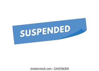 Suspended Text Button Suspended Sign Icon Stock Vector Royalty Free