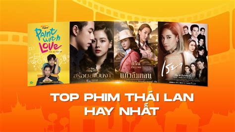 20 Phim Thái Lan hay nhất 2022 bùng nổ rating không thể bỏ lỡ THCS Võ