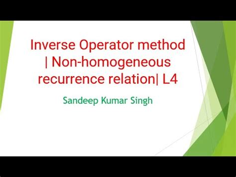 Inverse Operator Method Non Homogeneous Recurrence Relation L4 YouTube