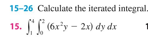 solved 15 26 calculate the iterated integral 15 sfl 6x²y