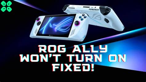 Asus ROG Ally Won T Turn ON Here S How To FIX