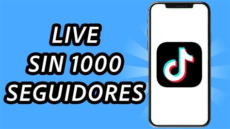 Guía definitiva Cómo hacer un Live en TikTok sin necesitar 1000