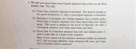 solved 4 we will now prove that every cauchy sequence has a