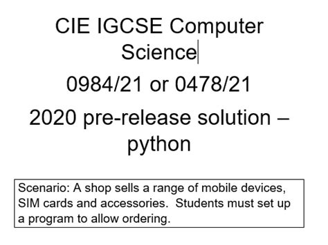 cie igcse computer science 0984 21 or 0478 21 2020 pre release solution in python teaching