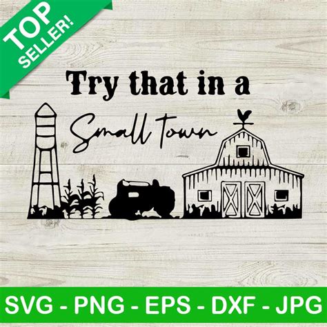 Try That In A Small Town SVG Cutting File Jason Aldean Western SVG PNG