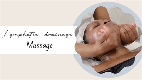 LYMPHATIC DRAINAGE MASSAGE YouTube