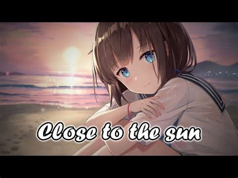 Nightcore Close To The Sun Thefatrat Anjulie Lyrics Youtube