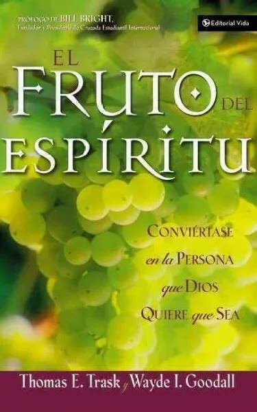 El Fruto Del Espiritu The Fruit Of The Spirit Convirtiendote En La