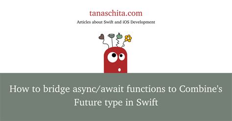 how to bridge async await functions to combine s future type in swift