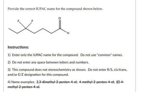 SOLVED Provide The Correct IUPAC Name For The Compound Shown Below