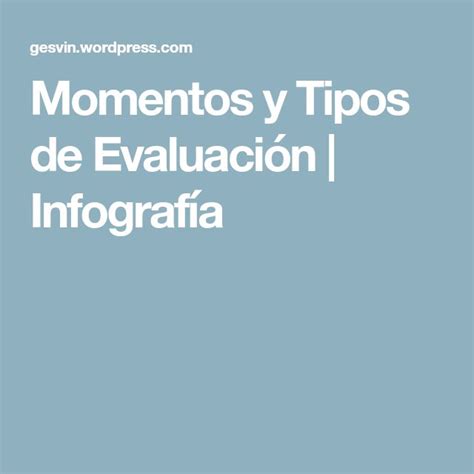 Momentos y Tipos de Evaluación Infografía