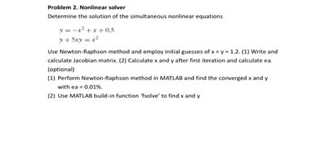 solved problem 2 nonlinear solver determine the solution of