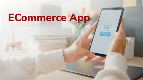 Everything You Need To Know To Build An Ecommerce App
