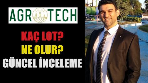 AGROTECH YÜKSEK TEKNOLOJİ AGROT HALKA ARZ İNCELEME YENİ HALKA ARZ