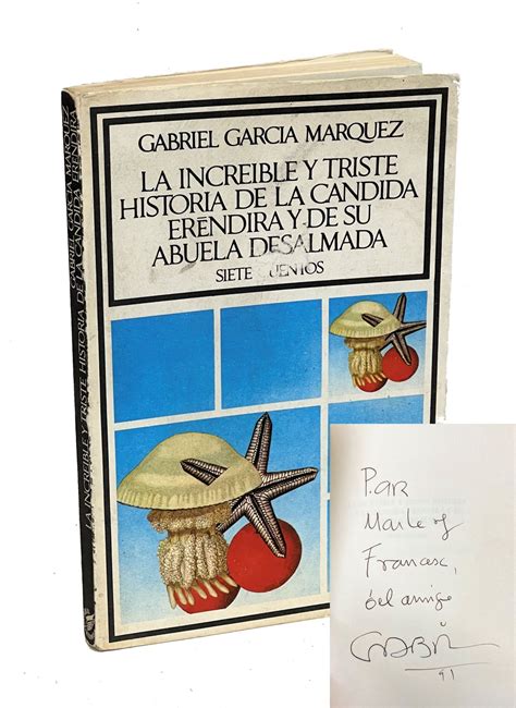 La Increible Y Triste Historia De La Candida Erendira Y De Su Abuela