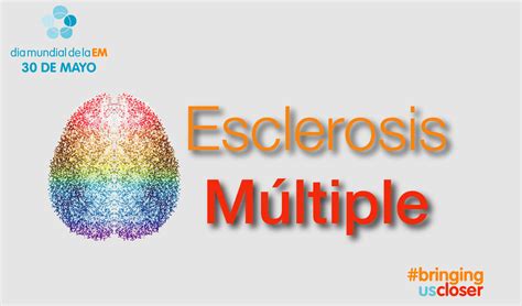 De Mayo D A Mundial De La Esclerosis M Ltiple Infomed Holgu N