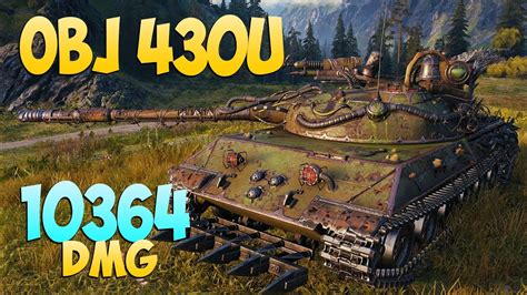 Obj 430U 8 Frags 10 3K Damage Great Job World Of Tanks YouTube
