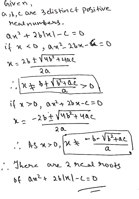 let a b c be three distinct positive real numbers then the number of real roots of a x 2