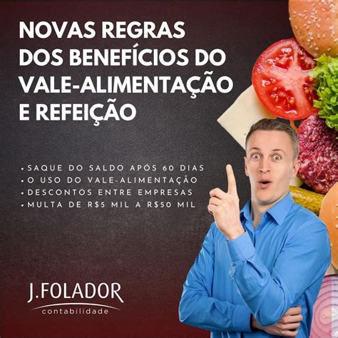 Novas Regras Dos Benef Cios Do Vale Alimenta O E Refei O J Folador