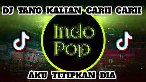 DJ AKU TITIPKAN DIA VIRAL TIKTOK YouTube