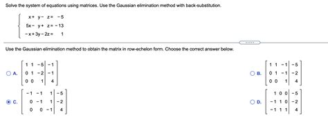 solved solve the system of equations using matrices use the