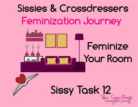 Sissy Task 12 Feminize Your Room Sissy Assignments Feminization Training And Taks For