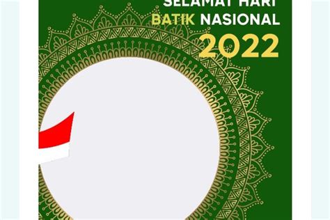 Twibbon Hari Batik Nasional Desain Terbaru Cocok Dibagikan Di
