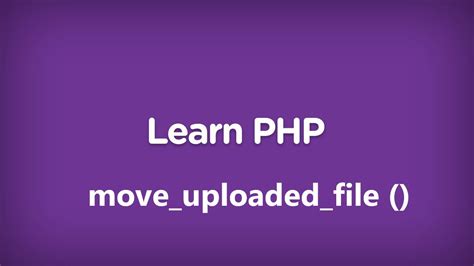 move uploaded file function in php youtube