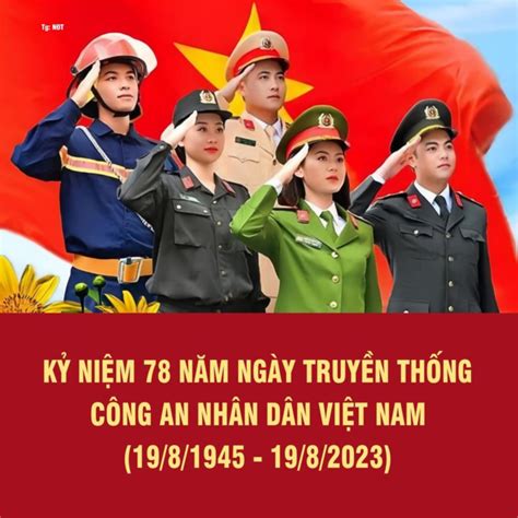 KỶ NIỆM 78 NĂM NGÀY TRUYỀN THỐNG CÔNG AN NHÂN DÂN VIỆT NAM 19 8 1945