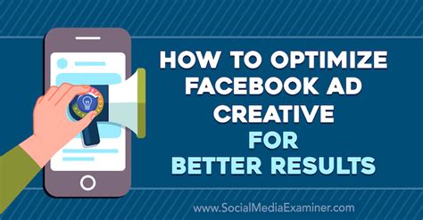 How To Optimize Facebook Ad Creative For Better Results Social Media