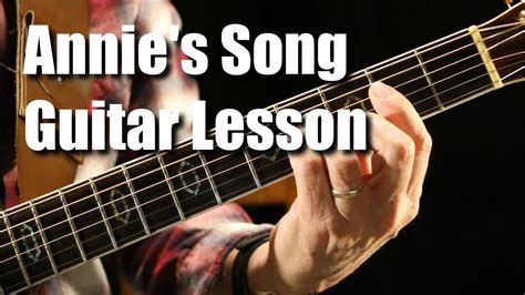 Annie S Song John Denver Guitar Lesson Tutorial YouTube