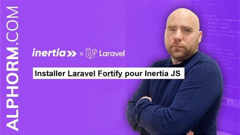Installez Laravel Fortify Pour Inertia Js Guide Complet En