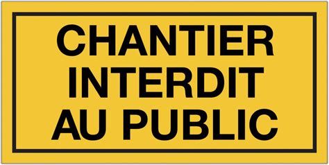 Panneau De Danger Chantier Interdit Au Public Seton Belgique