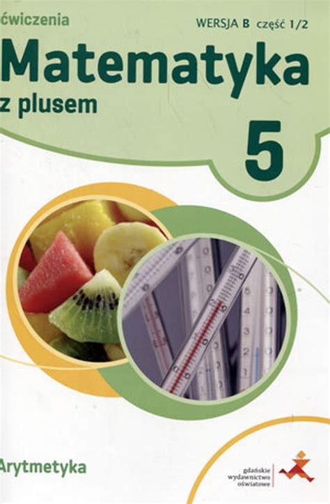 Matematyka Z Plusem Arytmetyka Wiczenia Wersja B Cz Klasa