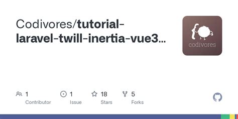 github codivores tutorial laravel twill inertia vue3 vite tailwind