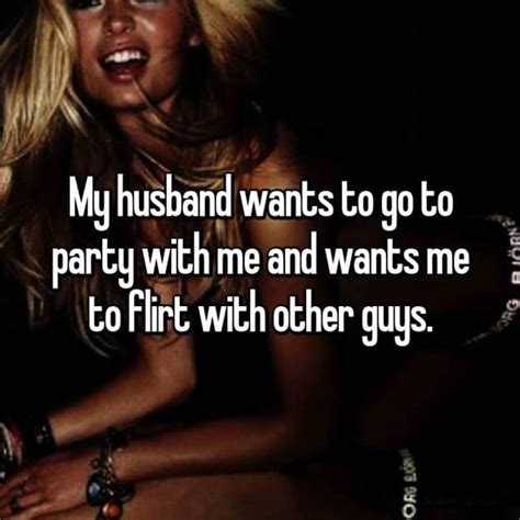 Other Guys Flirt With These Wives And Their Husbands Love It Flirting Quotes For Her Flirting
