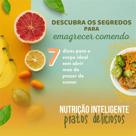 Descubra Os Segredos Para Emagrecer Comendo Lucas Da Silva Souza