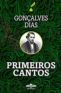 Primeiros Cantos eBook Resumo Ler Online e PDF por Dias Gonçalves