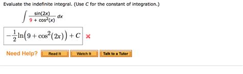 solved evaluate the indefinite integral use c for the
