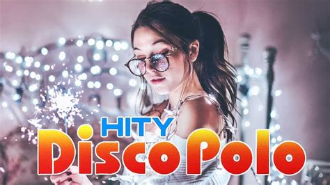 Hity Disco Polo Remixy 2024 Disco Polo W Remixach 2024 Składanka
