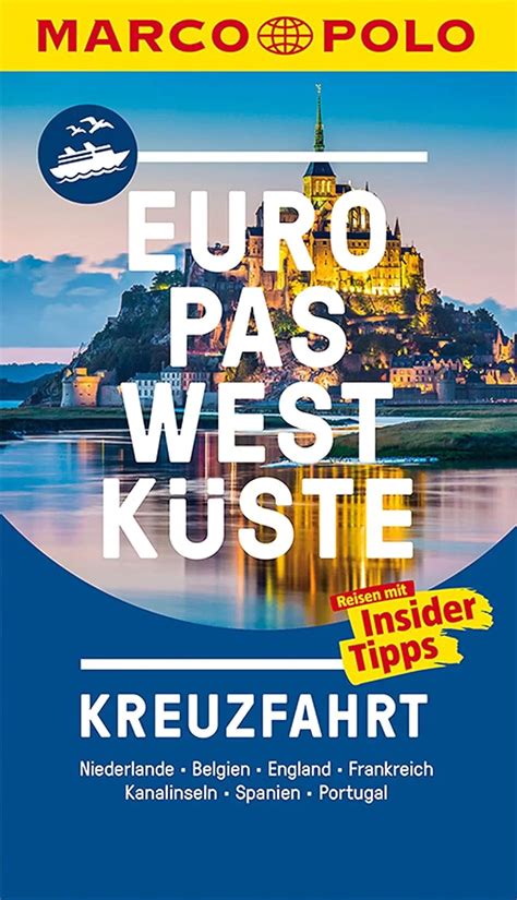 Westeuropa Kreuzfahrt schönsten Häfen und Ausflüge