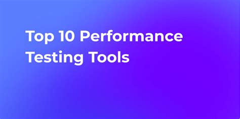 Top Performance Testing Tools Open Source
