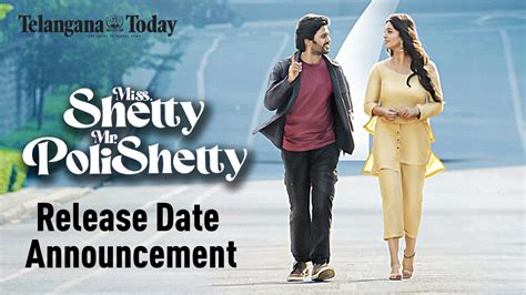 Miss Shetty Mr Polishetty Release Date Announcement Naveen Polishetty