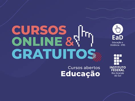Cursos Ead Gratuitos Na Rea De Educa O S O Ofertados Pelo Ifrs