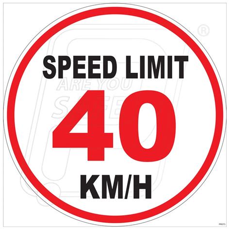 Speed Limit 40 KM H Protector FireSafety