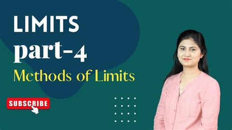 limits and derivatives part 4 class 11 methods of solving limits class11 maths